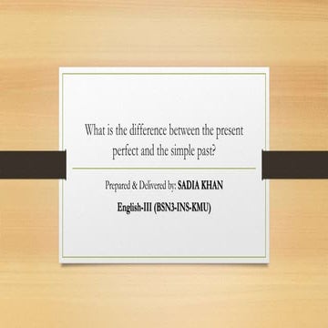 Simple Past Tense Vs Simple Present Perfect Tense | PPTX
