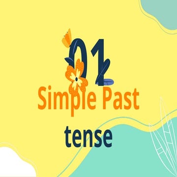 tenses-made-easy-simple past tense .pptx