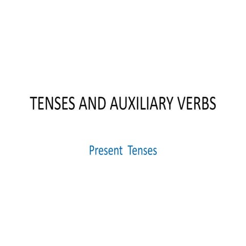 Tenses and Auxiliaries | PPSX