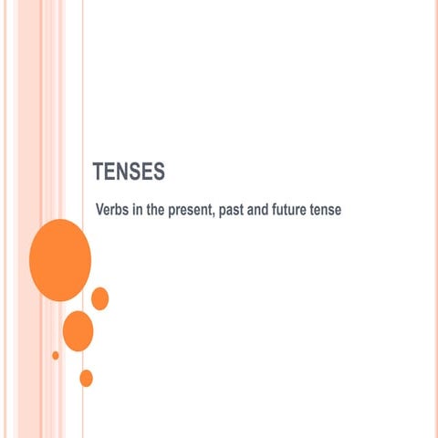 tenses of present, past and future | PPTX