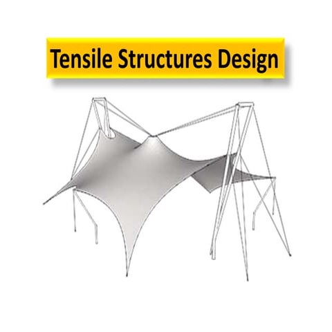 Tensile structures-design | PPTX
