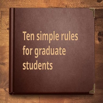 Ten simple rules for graduate students.pptx