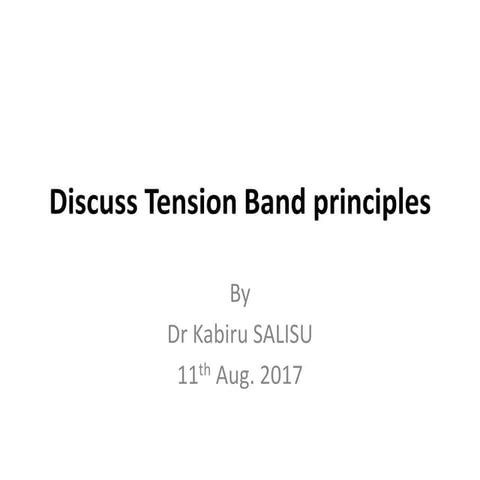Tension Band Wiring principles and applications | PPTX