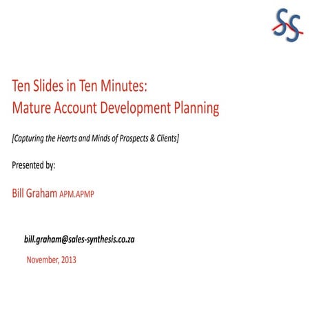 Ten Slides in Ten Minutes - Mature Account Development Planning | PDF