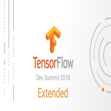 Tensorflow Dev Summit 2018 Extended Tensorflow Eager Execution Ppt 