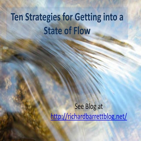 Ten strategies for getting into a state of flow | PPT