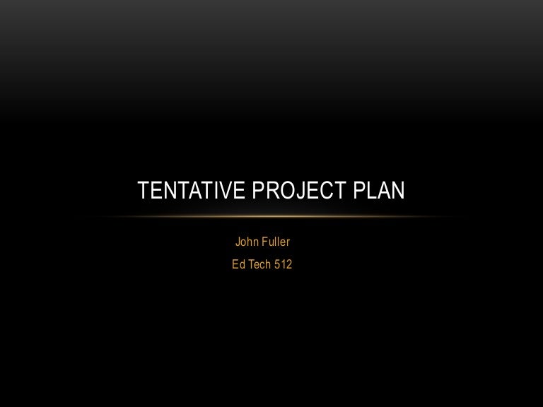 Tentative project plan module 1