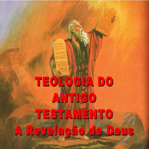 Teologia do antigo testamento p1 | PPTX