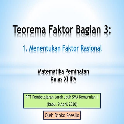 Teorema faktor bagian 3 - Menentukan Faktor Rasional-pjj ds | PPTX
