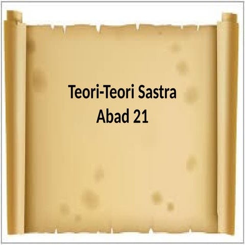 Teori-Teori Pendekatan Sastra Abad 21.pptx