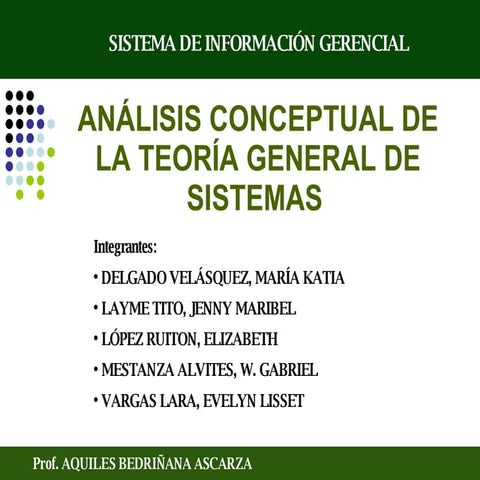 ANÁLISIS CONCEPTUAL DE LA TEORÍA GENERAL DE SISTEMAS | PPT