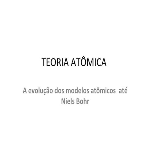 Teoria atômica | PPT