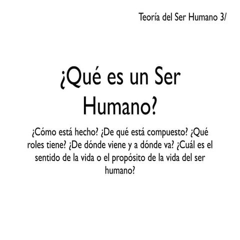 Qué es un Ser humano? | PDF