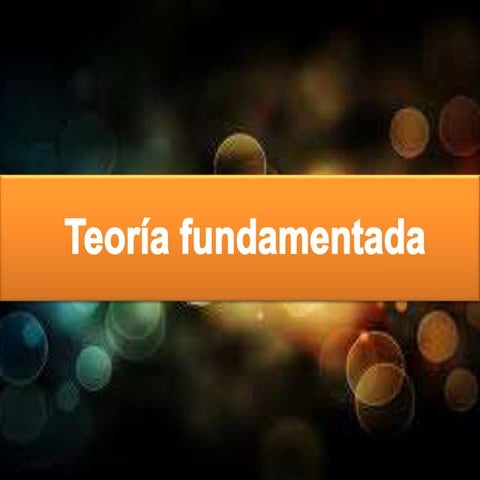 Teoria Fundamentada | PPTX