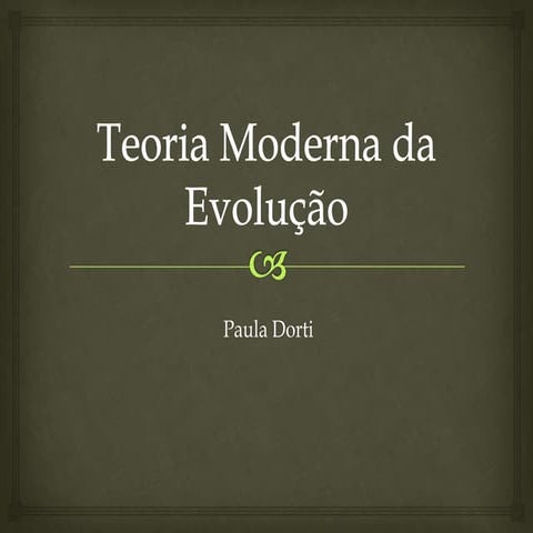 Teoria moderna da evolução | PPTX