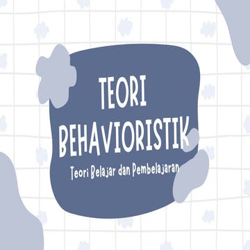 Materi 1: Teori Behaviorisme dalam Pembelajaran.pdf