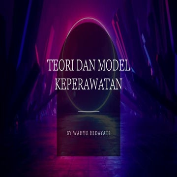 PENGETAHUAN, TEORI DAN MODEL KEPERAWATAN | PDF