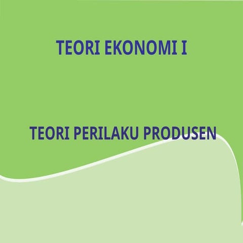 Teori_Ekonomi_Mikro_TEORI_PERILAKU_PRODU.pptx