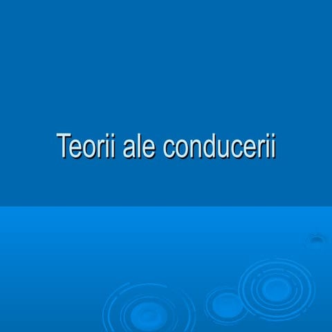 Teorii+ale+conducerii | PPT