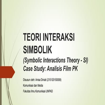Teori interaksi simbolik (Analisis Film PK) | PPTX