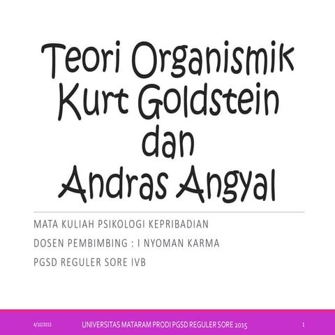 Teori organismik kurt goldstein ( teori kepribadian ) | PPTX