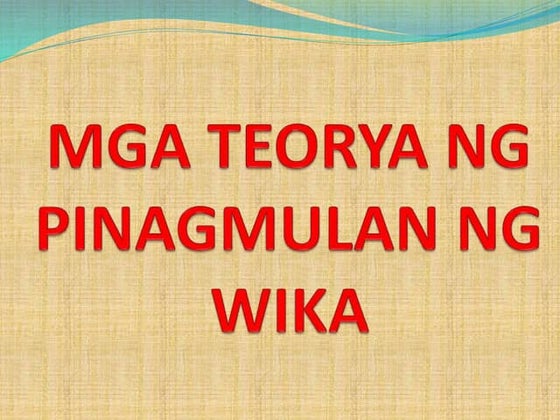 Ang Pinagmulan ng Wika | PPT