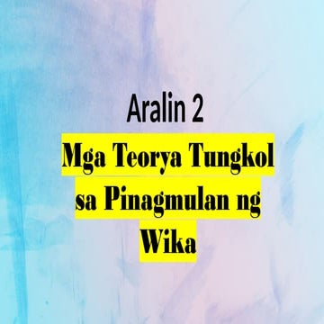 Teorya-ng-Wika.pptx Ng bansang Philippines | PPTX