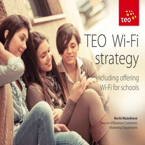 TEO Wi-Fi strategy including offering Wi-Fi for schools | PPTX