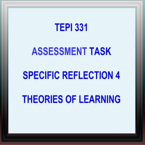 Tepi 331: Reflection 4: Theories Of Learning | ODP