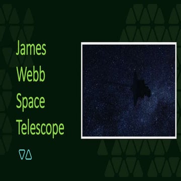 James Web Space Telescope | PPTX