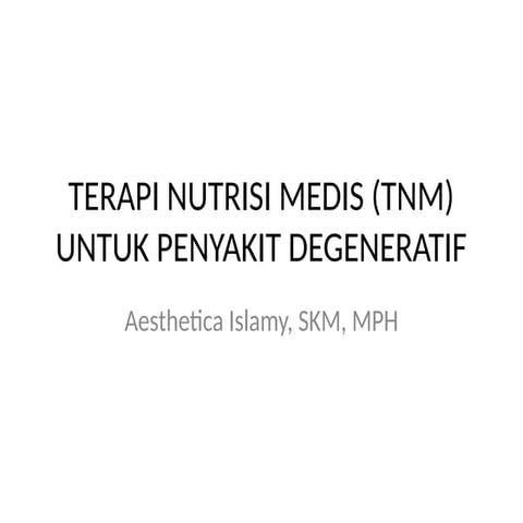TERAPI NUTRISI UNTUK PENYAKIT DEGENERATIF ppt untuk perawat | PPTX