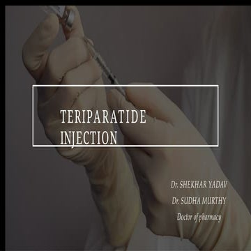 TERIPARATIDE INJECTION - PARATHYROID ANALOG.pptx