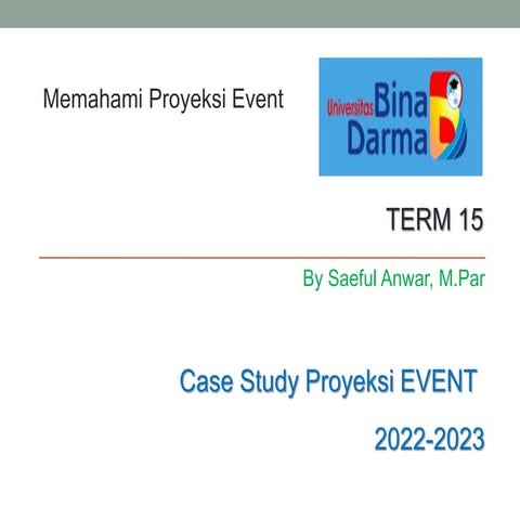 TERM 15 Proyeksi Event.ppt