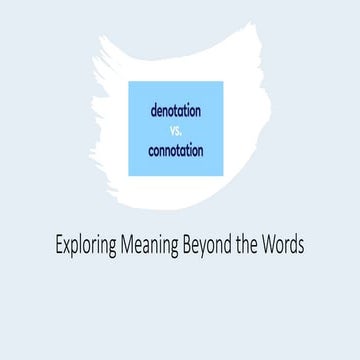 Term 1 Weeks 6&7 Denotation and Connotation.pptx