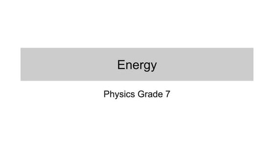 Grade 4 science: What are some Forms of Energy? .pptx | Physics | Science