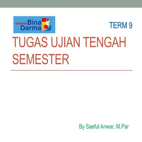 Term 9 Tugas pengganti UTS by Saeful Anwar.ppt