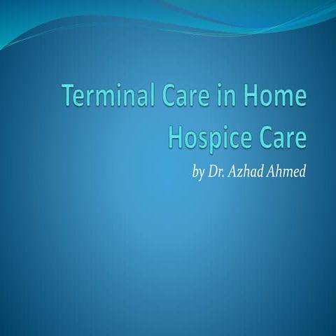 Terminal care in home hospice | PPTX
