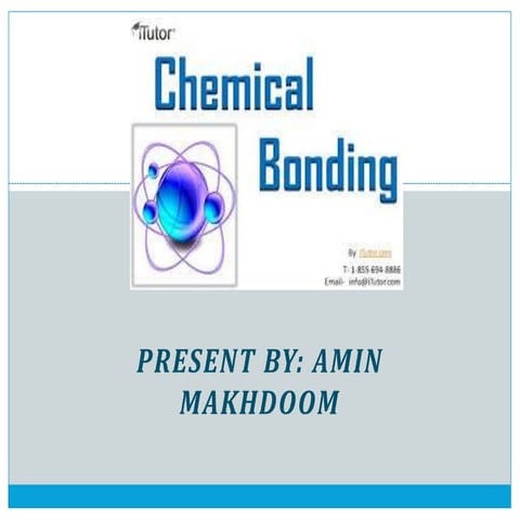CHEMICAL BONDING | PPTX