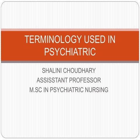 Terminology used in psychiatric | PPT