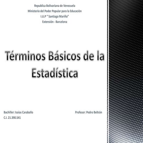 Terminos basicos estadistica 1 | PPTX