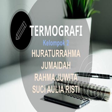 SISTEMATIKA TERMOGRAFI DAN PENERAPANNYA DALAM FISIKA.pptx