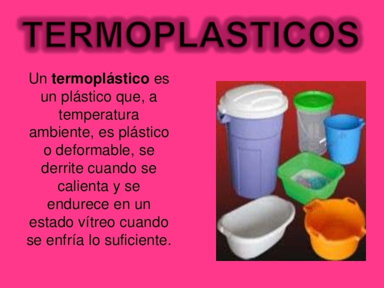 los plasticos: plásticos termoplásticos