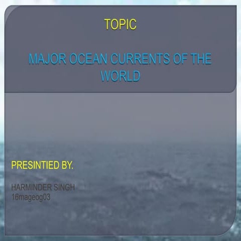 Major Oceanic Currents of the World | PPT