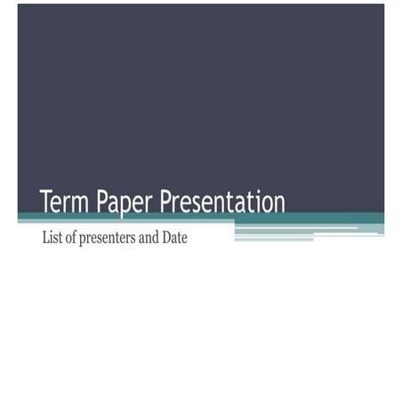 Term Paper Presentation | PPT