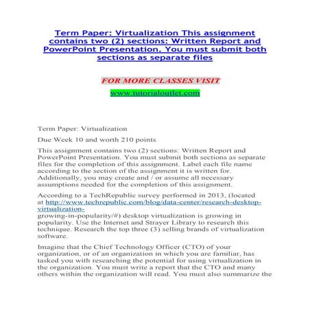 Term paper virtualization this assignment contains two sections written report and power point ...