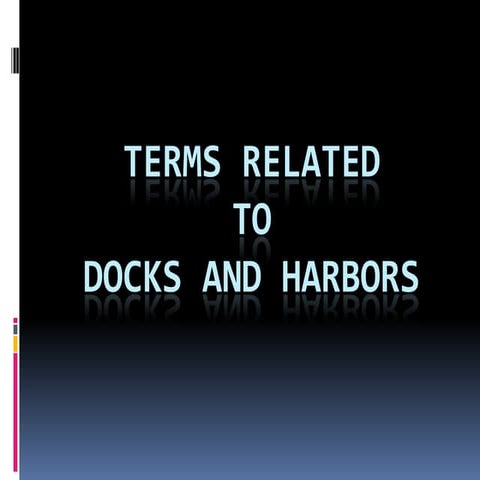 Terms related to docks and harbours | PPT
