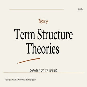 THE REPORT ABOUT TERM STRUCTURE THEORIES | PDF