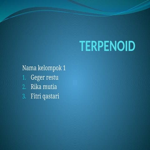 terpenoid adalaah senyawa kimia yang merupakan slaah satu metabolit ...