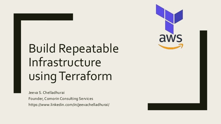 Building Repeatable Infrastructure Using Terraform