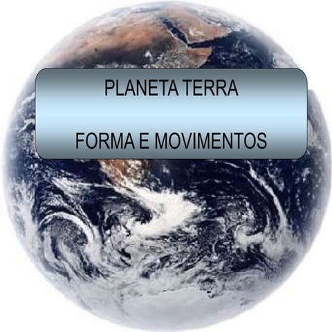 terra_forma_e_movimento.ppt